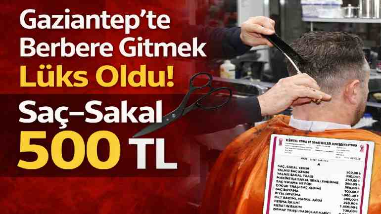 Gaziantep'te Berberlerde Traş Artık 500 TL